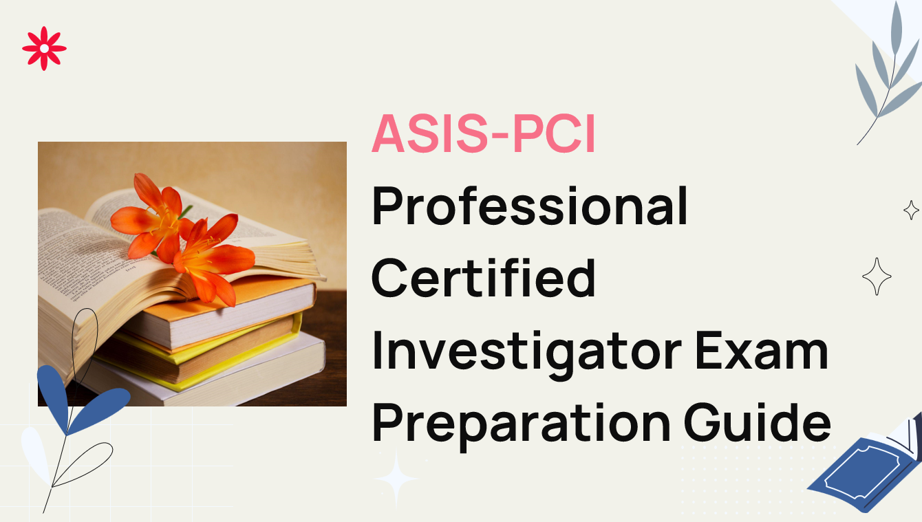 ASIS-PCI Professional Certified Investigator Exam Preparation Guide ...