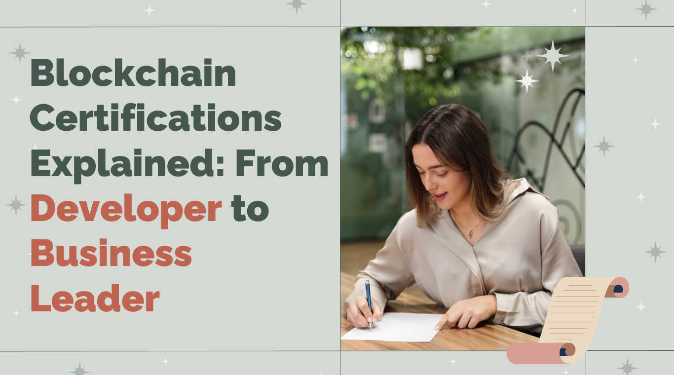 Blockchain Certifications Explained: From Developer to Business Leader ...